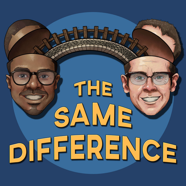 The Same Difference Podcast On Spotify