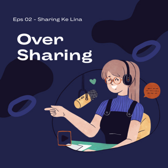 SKL “Sharing Ke Lina” Eps 02-Over Sharing - SKL “Sharing Ke Lina ...