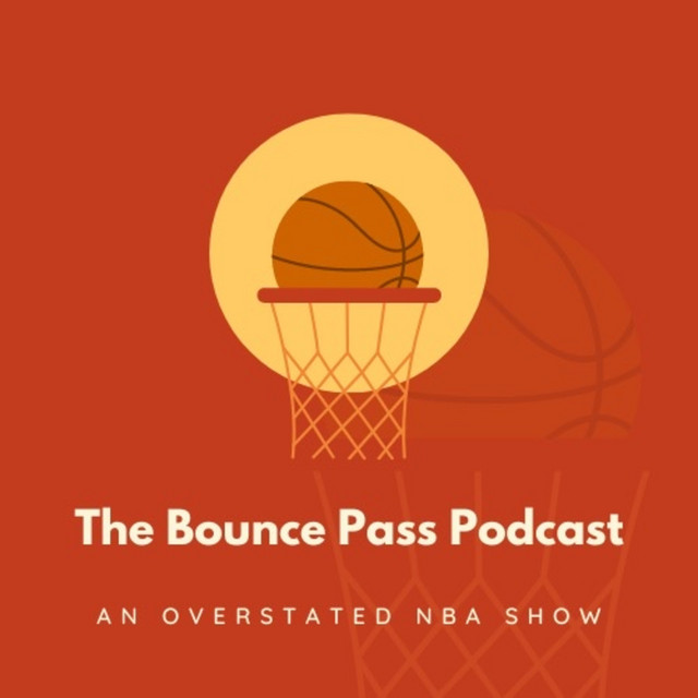 The Bounce Pass Podcast | Podcast on Spotify