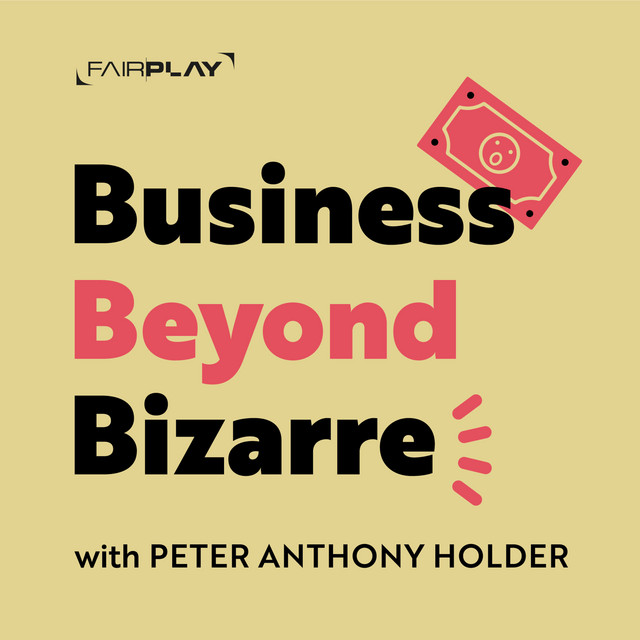 Business Beyond Bizarre | Podcast on Spotify