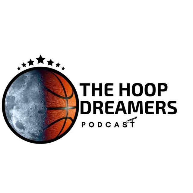 The Hoop Dreamers Podcast | Podcast on Spotify