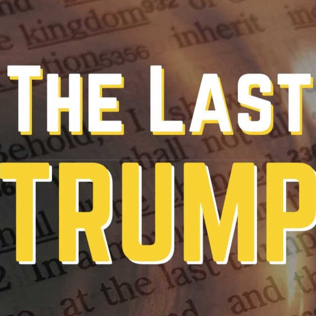 The Last Trump | Podcast on Spotify