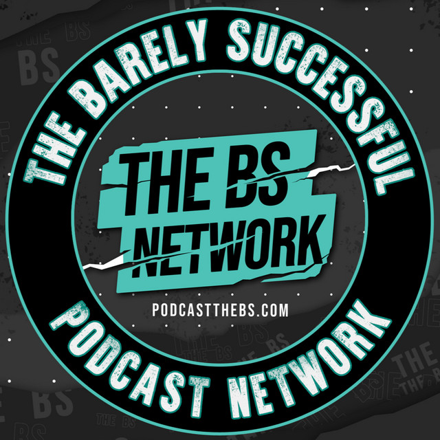 The BS (Barely Successful) Podcast Network | Podcast on Spotify