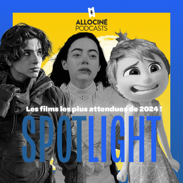 Les films les plus attendus de 2024 - AlloCiné | Podcast on Spotify