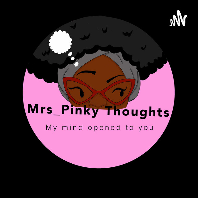 MRS_PINKY Thoughts | Podcast on Spotify