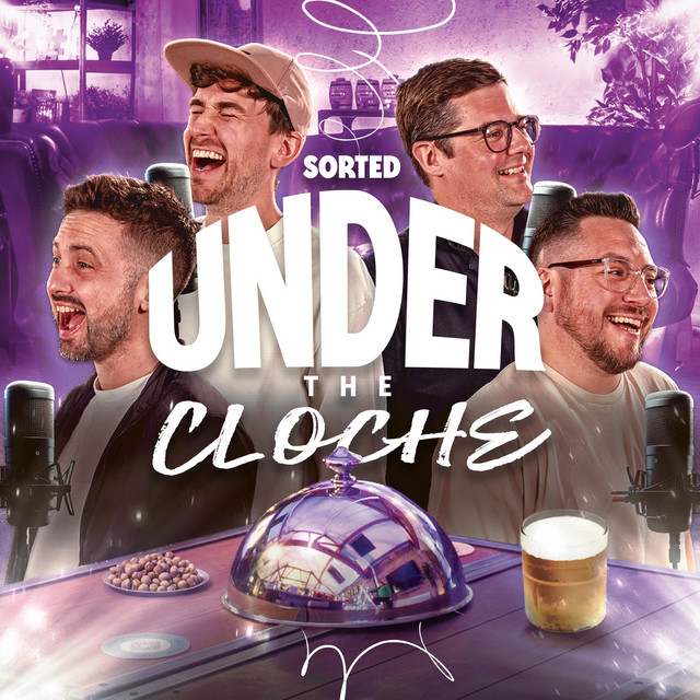 Under The Cloche with Sorted Food | Podcast on Spotify