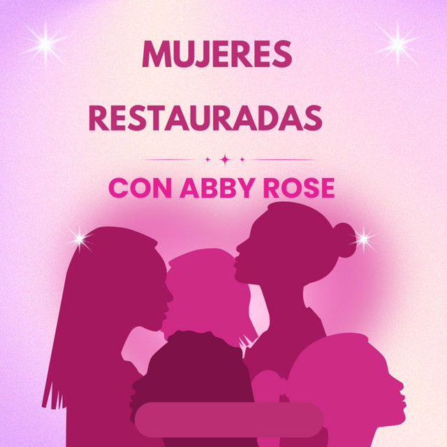 MUJERES RESTAURADAS | Podcast on Spotify