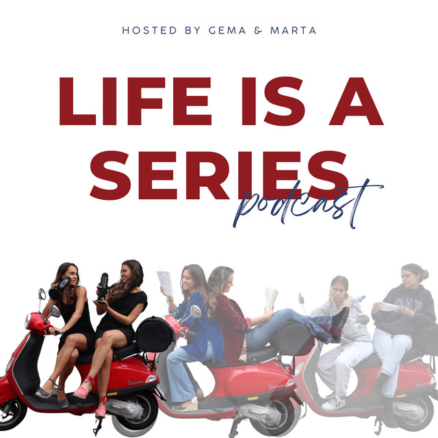 Life Is a Series | Podcast on Spotify