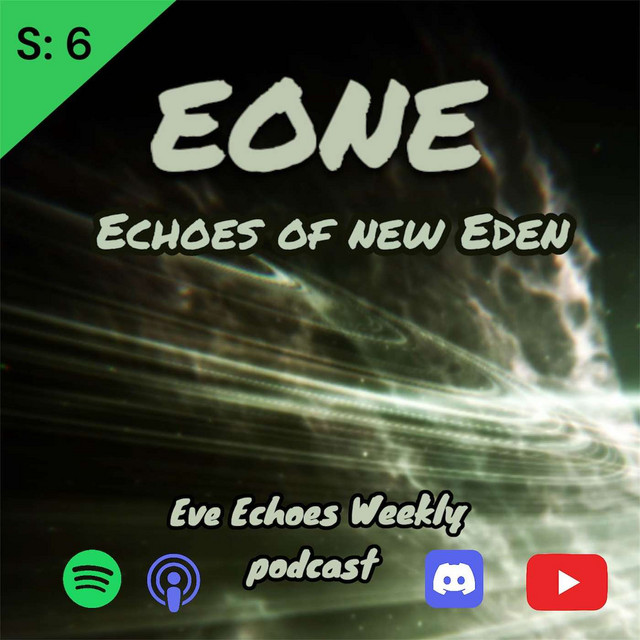 Making OG content - Echoes of New Eden | Podcast on Spotify