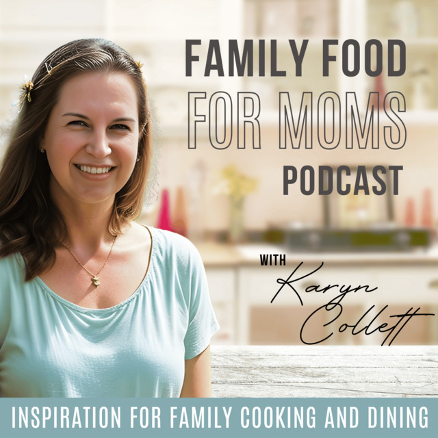 The Family Food for Moms Podcast | Podcast on Spotify