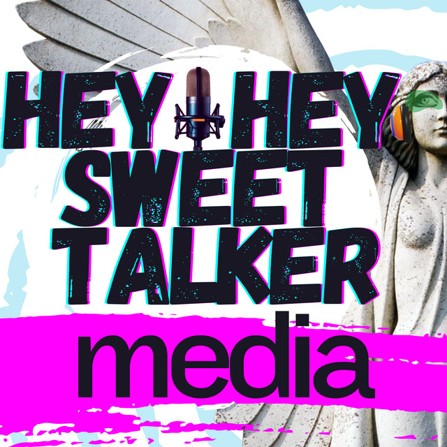 Hey Hey Sweet Talker Media | Podcast on Spotify