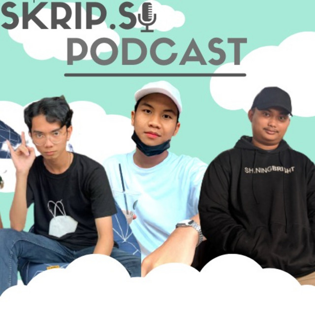 Skrip.Si Podcast | Podcast on Spotify