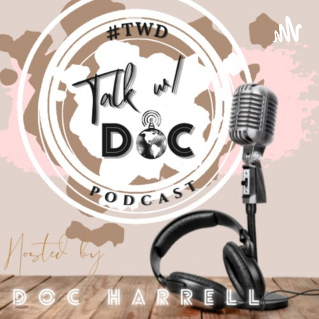 Talk w/ Doc | Podcast on Spotify
