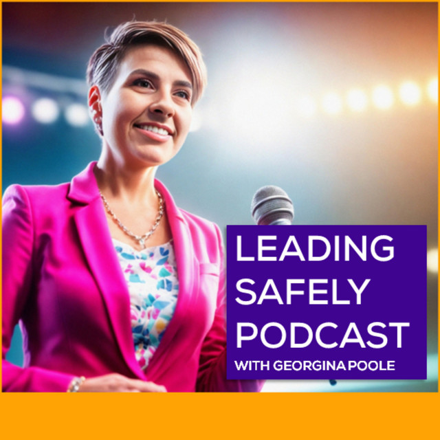 LEADING SAFELY with Georgina Poole | Podcast on Spotify