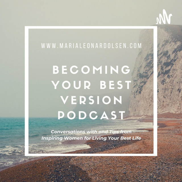 Becoming Your Best Version | Podcast on Spotify