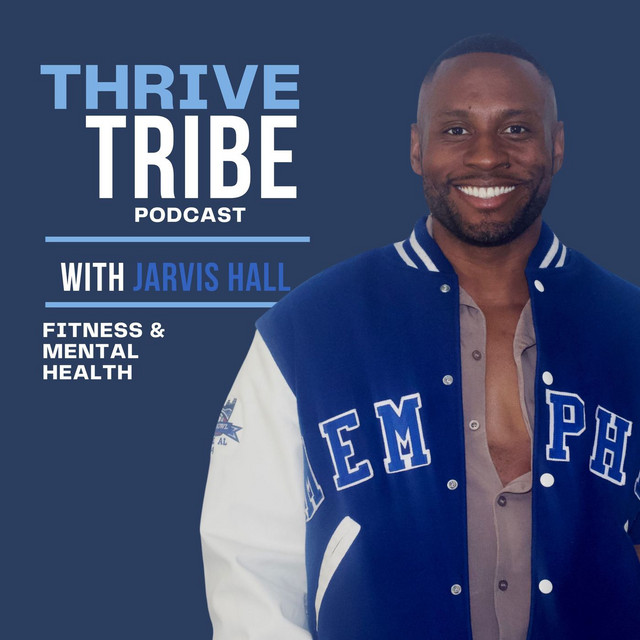 Thrive Tribe Podcast with Jarvis Hall | Podcast on Spotify