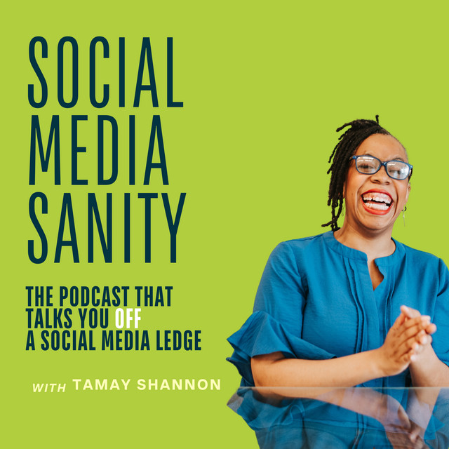 Social Media Sanity: The podcast that talks you off a social media ...