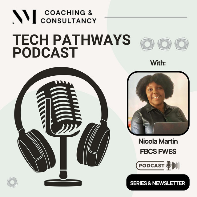 Tech Pathways with Nicola Martin | Podcast on Spotify