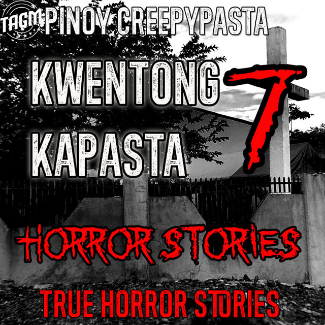 KWENTONG KAPASTA HORROR STORIES - Pinoy Creepypasta | Podcast on Spotify