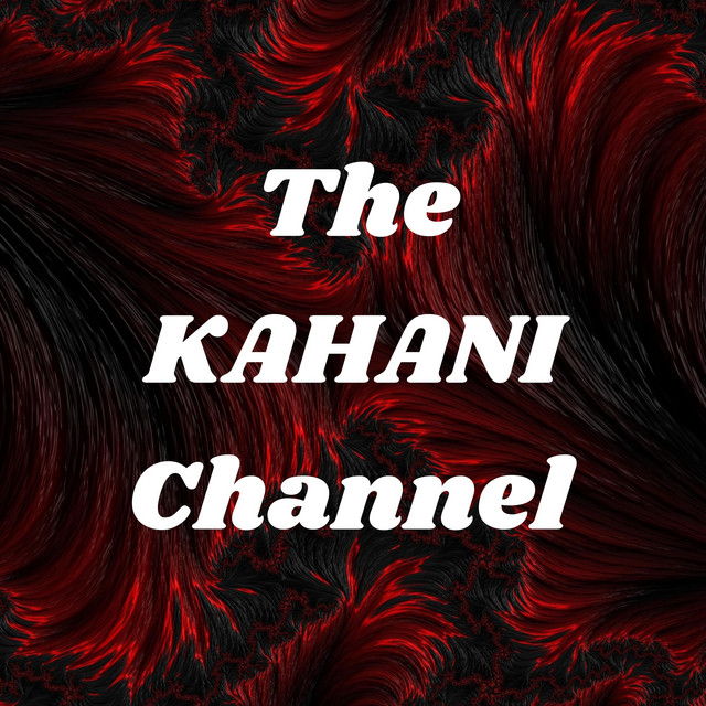 The KAHANI Channel | Podcast on Spotify