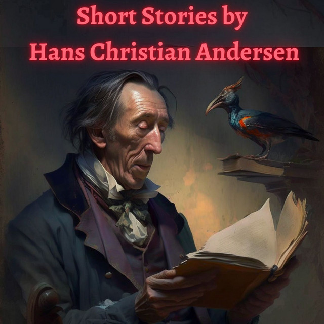 Short Stories by Hans Christian Andersen | Podcast on Spotify