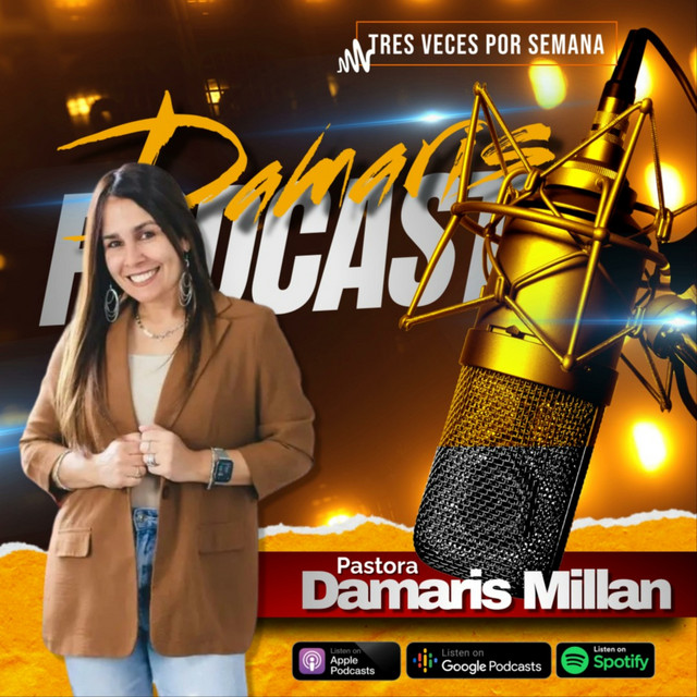 Pastora Damaris Millan | Podcast on Spotify