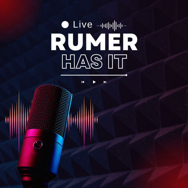 RUMER HAS IT | Podcast on Spotify