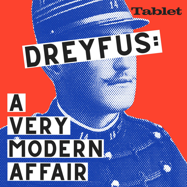 Dreyfus: A Very Modern Affair | Podcast on Spotify