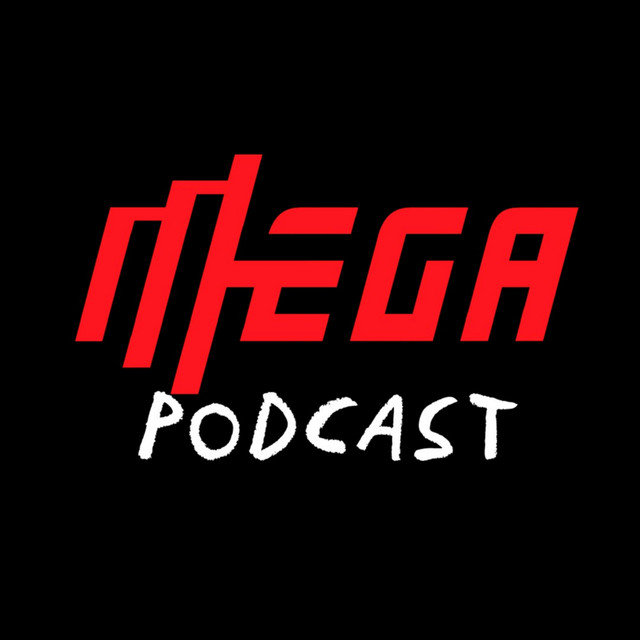 MEGA Podcast | Podcast on Spotify