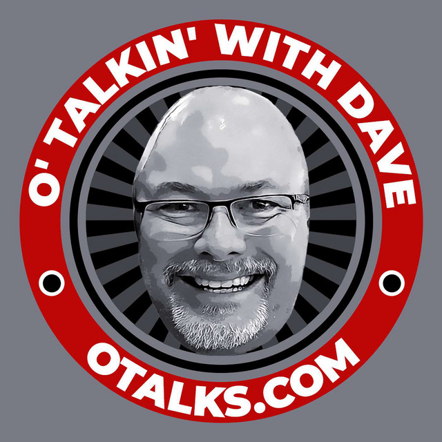 O'talkin' with Dave | Podcast on Spotify