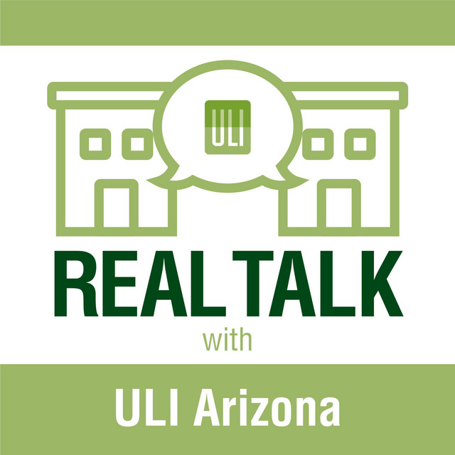 Real Talk with ULI Arizona | Podcast on Spotify