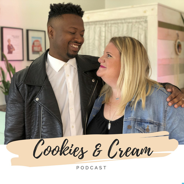 Cookies and Cream | Podcast on Spotify
