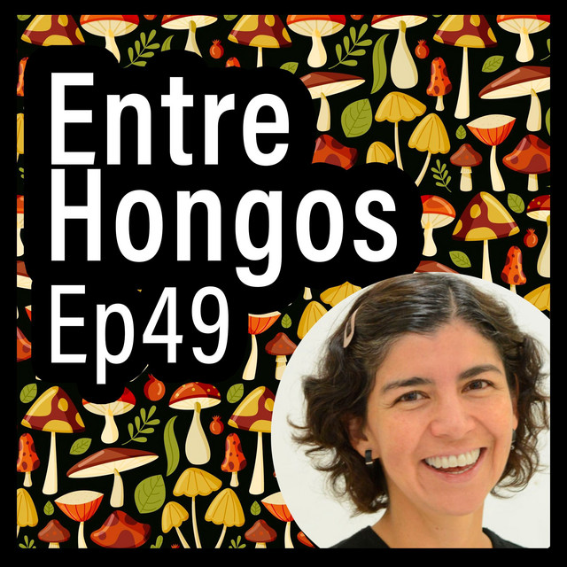 Entre Hongos Ep. 49 - Simbiosis Hongo-Bacteria-Virus (Dra. Laila ...
