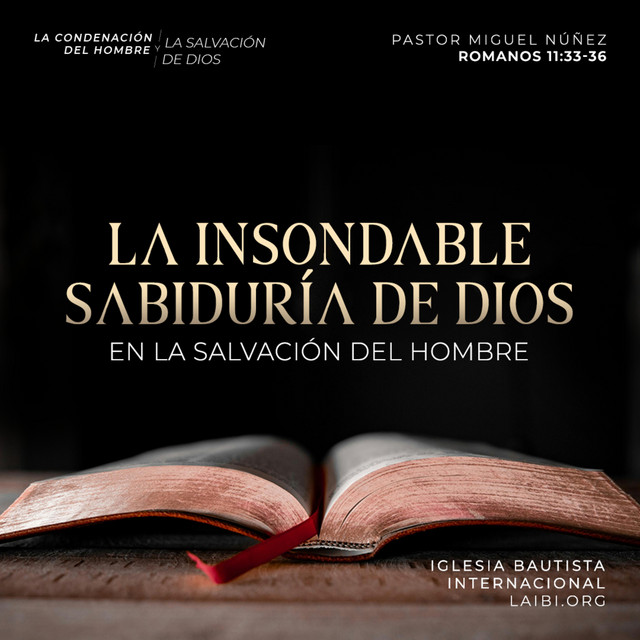 La insondable sabiduría de Dios en la salvación del hombre - Pastor ...