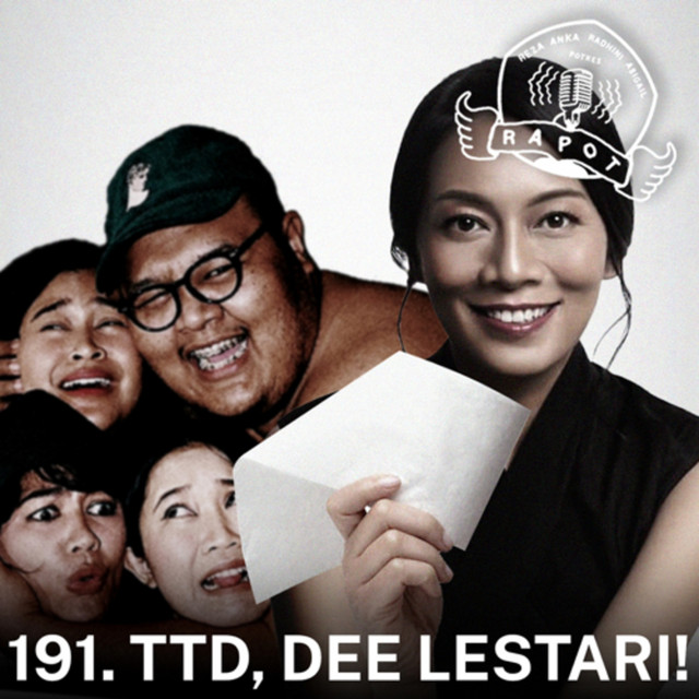 191. TTD, DEE LESTARI! - Rapot | Podcast on Spotify