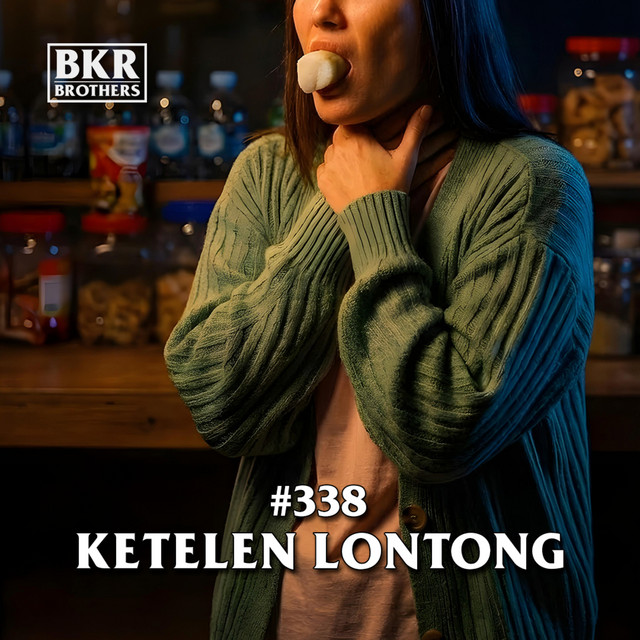 #338 Ketelen Lontong - BKR Brothers | Podcast on Spotify