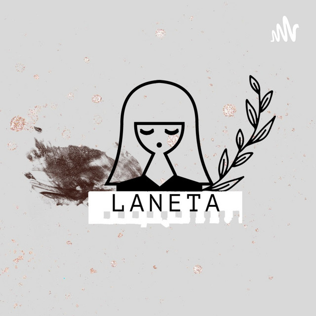 Laneta_channel | Podcast on Spotify