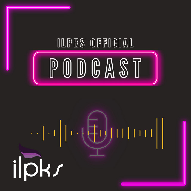 ILPKS Podcast | Podcast on Spotify