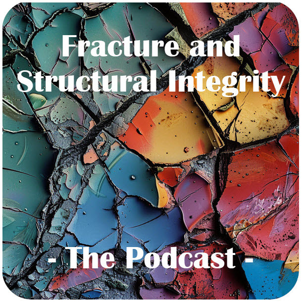 Fracture and Structural Integrity: The Podcast | Podcast on Spotify