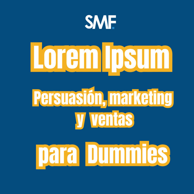 Lorem Ipsum. Persuasión, Marketing y Ventas para Dummies | Podcast on ...
