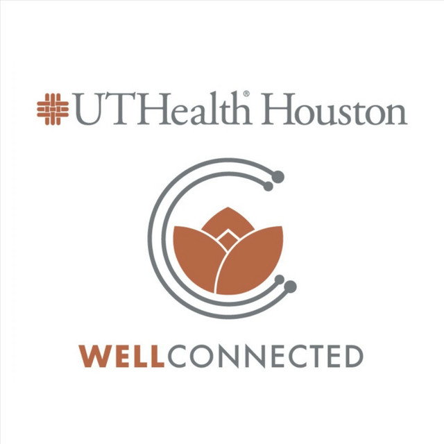 UTHealth Houston Well Connected Podcast | Podcast on Spotify