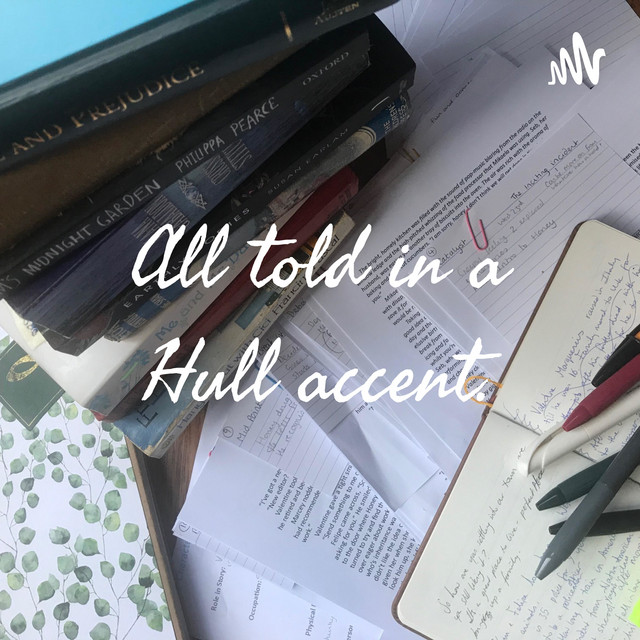 All told in a Hull accent. | Podcast on Spotify