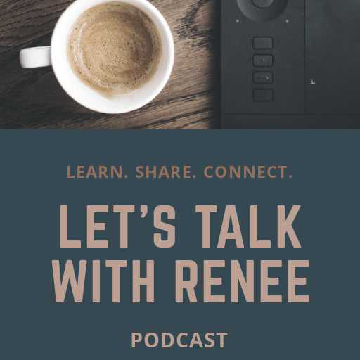 Lets Talk with Renee' Podcast | Podcast on Spotify