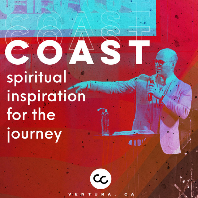 Coast Church Ventura | Podcast on Spotify