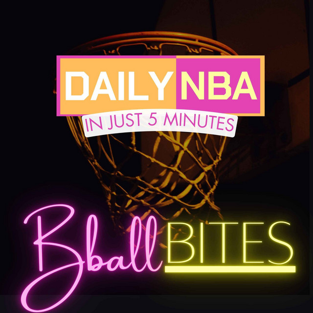 BBall Bites | A Daily NBA Show | Podcast on Spotify