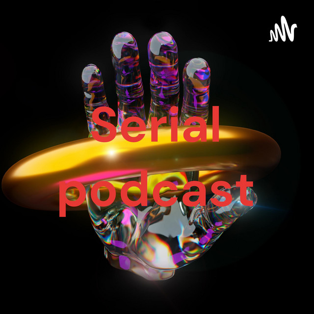 Serial podcast | Podcast on Spotify