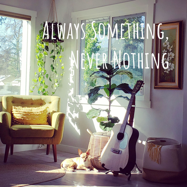 Always Something, Never Nothing | Podcast on Spotify