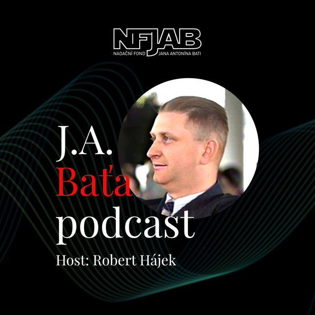 01 Robert Hájek: Jak jsem se dostal k Baťovi? Napadlo mě, co kdybychom ...