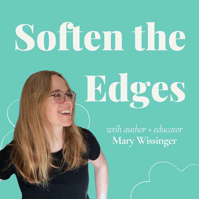 Soften the Edges | Podcast on Spotify