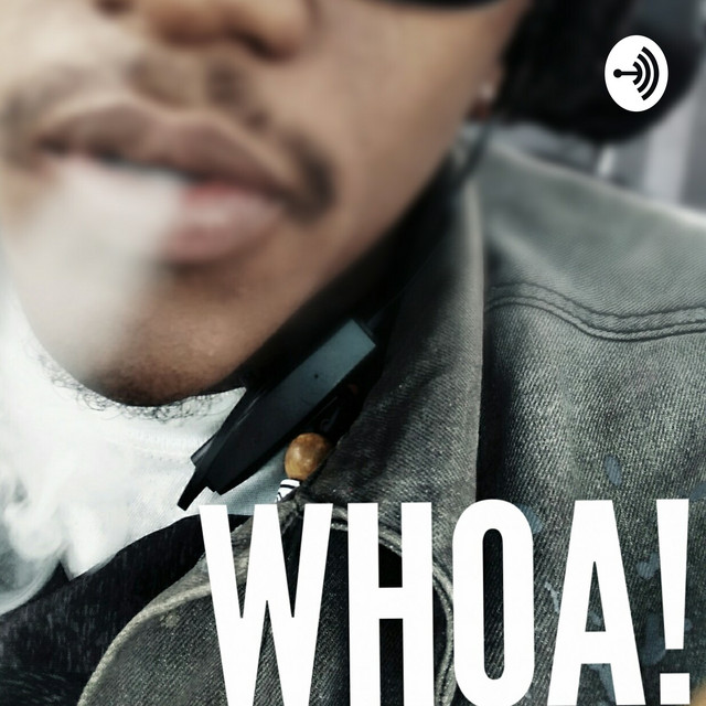 WHOA! | Podcast on Spotify